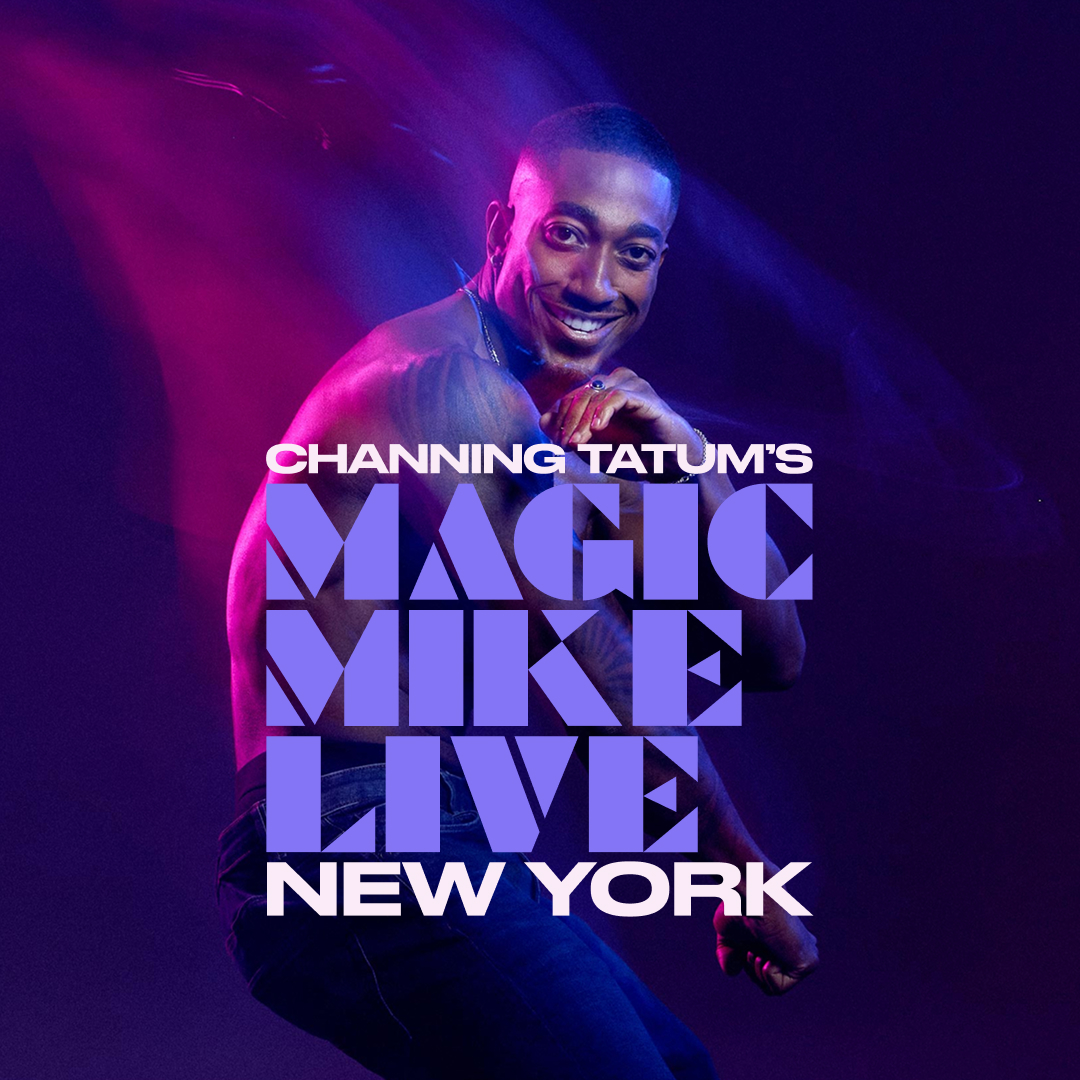Home - New York - Magic Mike Live